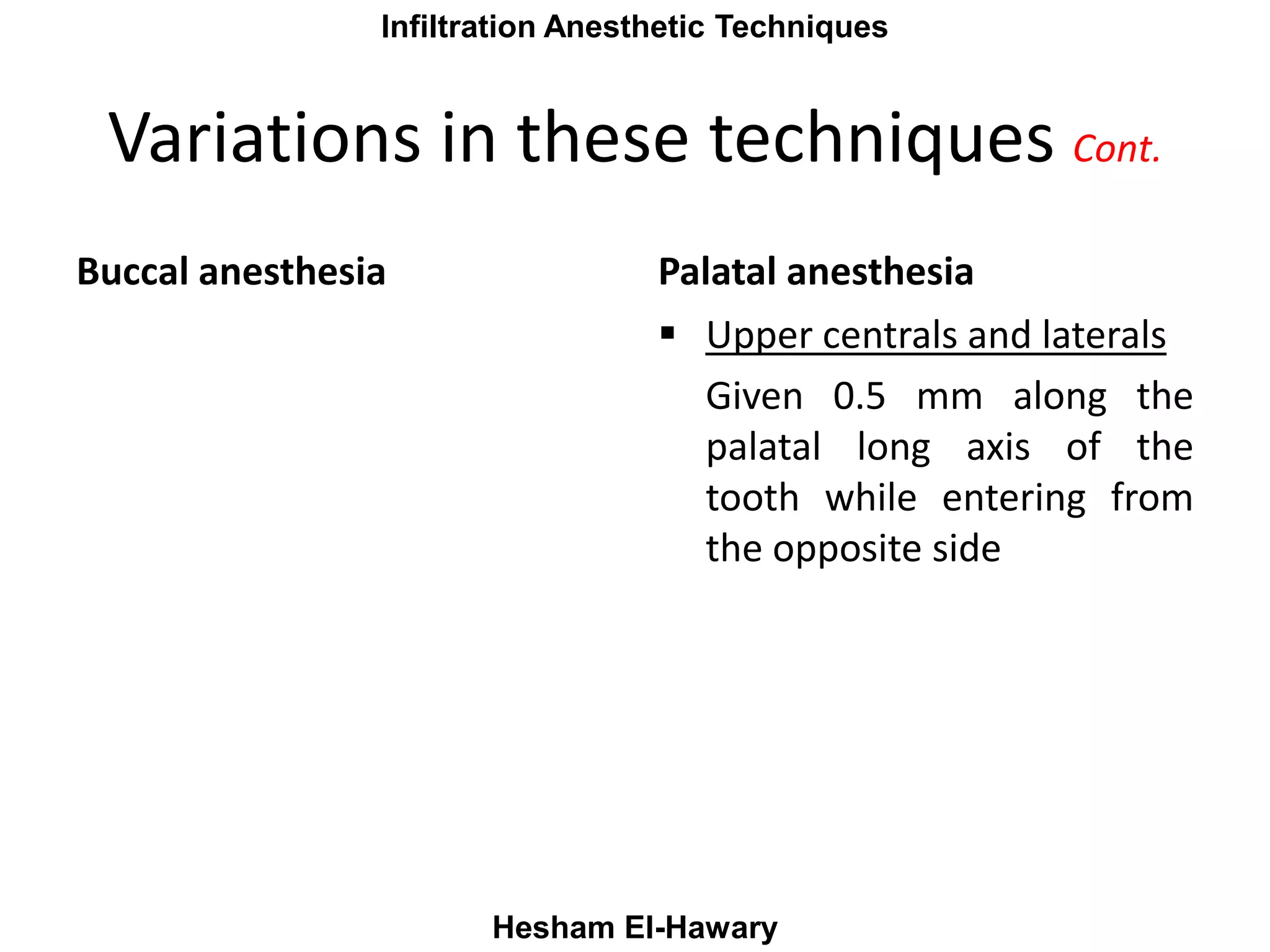Maxillary infiltration anesthetic techniques (with photos)