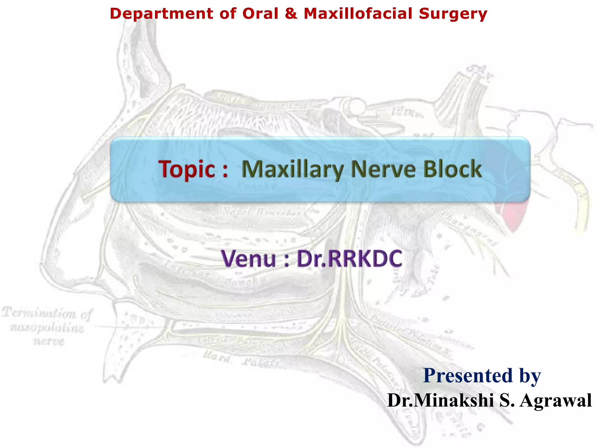 Maxillary nerve block.pptx
