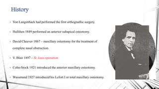 Maxillary orthognathic surgery | PPTX