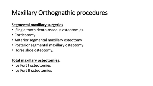 Maxillary Orthognathic Surgery | PPT