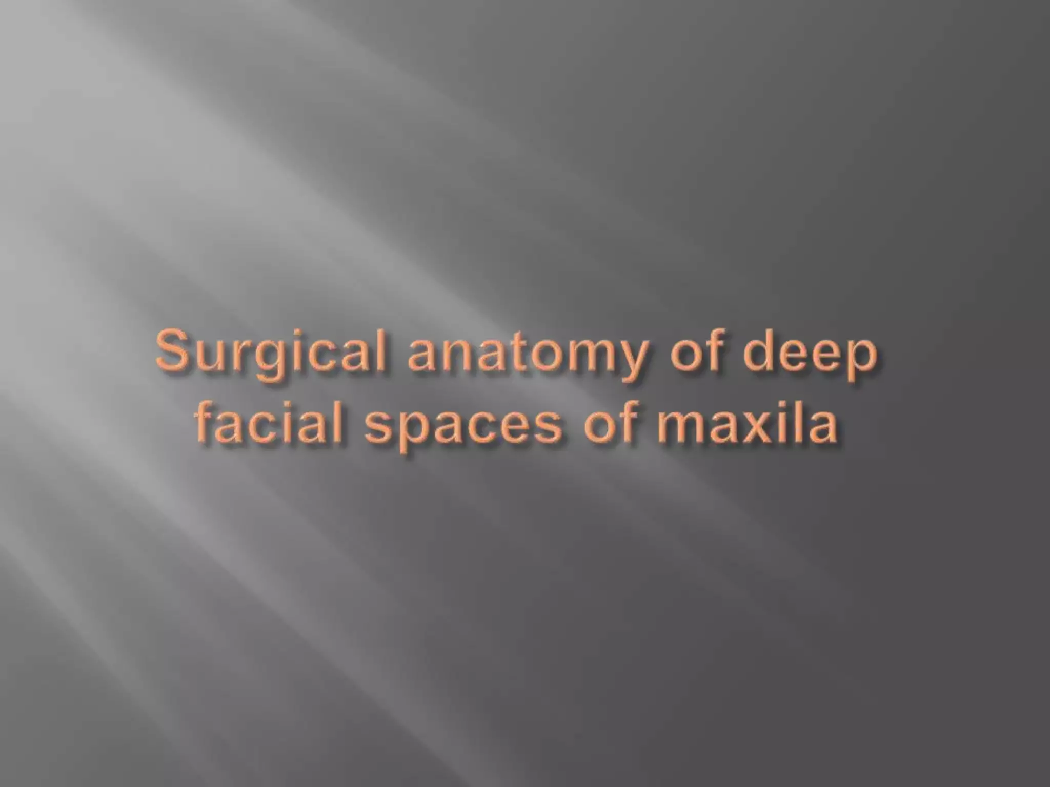 Maxillary space infection | PPTX