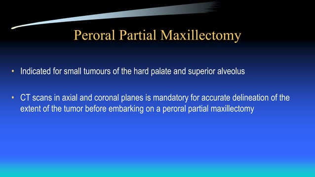 Maxillectomy and craniofacial resection | PPTX | Ear, Nose and Throat ...