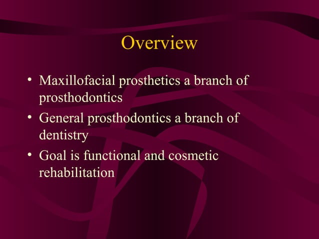 Maxillofacial prosthodontics | PPT