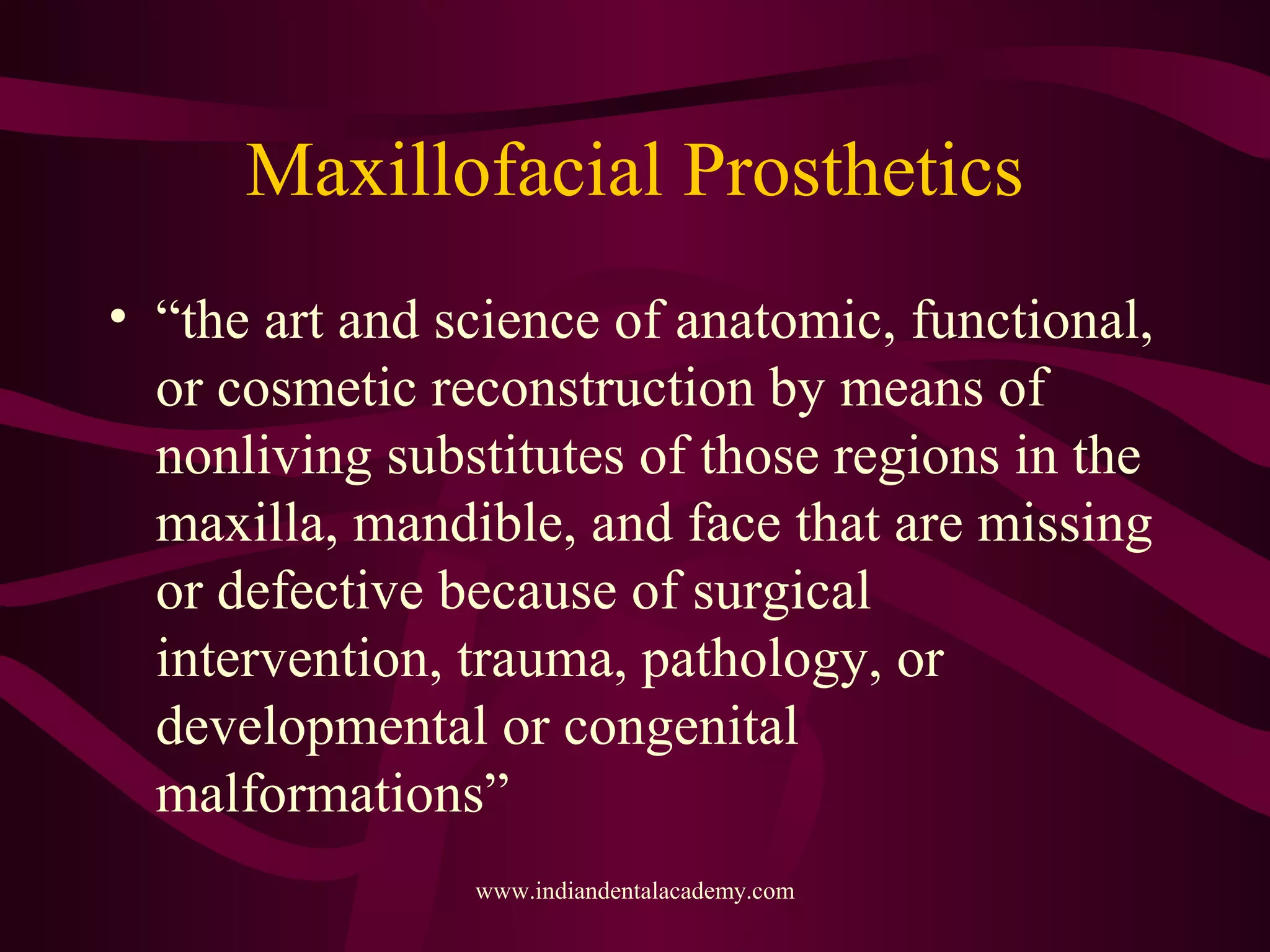 Maxillofacial prosthodontics/cosmetic dentistry courses | PPT