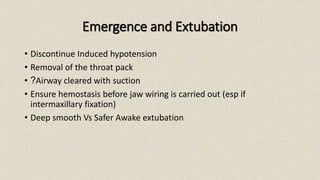 Maxillofacial surgery and anesthetic issues | PPTX