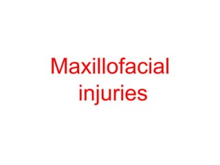 Maxillofacial injury | PPTX