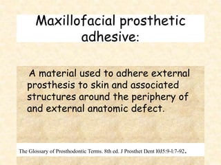MAXILLOFACIAL MATERIALS.ppt on dental materials | PPT