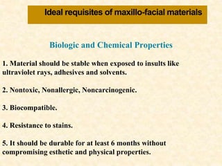 MAXILLOFACIAL MATERIALS.ppt on dental materials | PPT
