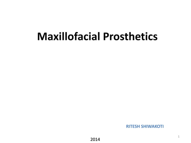 Maxillo facial prosthesis | PPT
