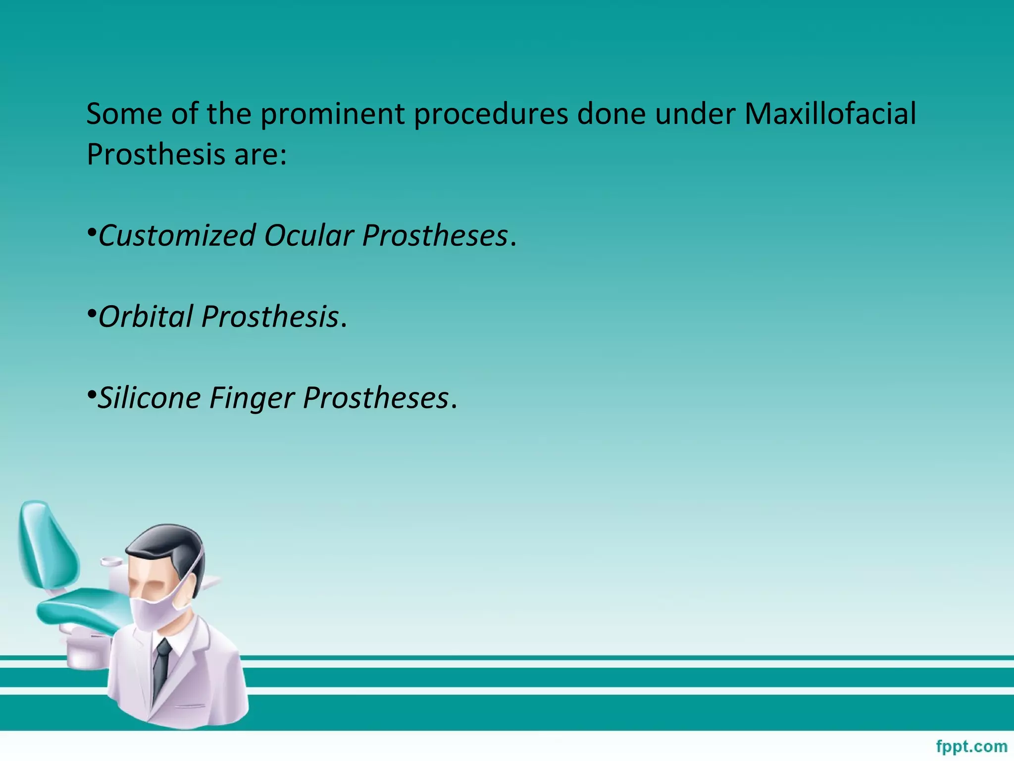 Maxillofacial Prosthesis | PPT
