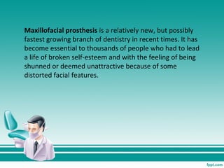 Maxillofacial Prosthesis | PPT