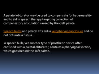 Maxillofacial prosthesis of soft cleft palate | PPTX