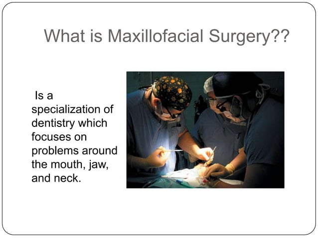 Maxillofacial surgery | PPT