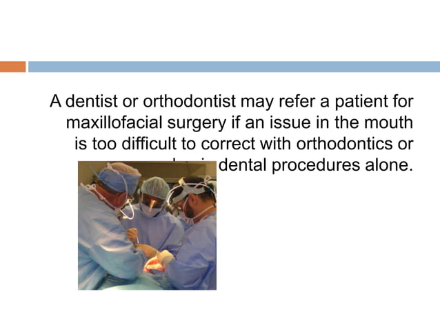 Maxillofacial surgery | PPTX | Dental Health | Diseases and Conditions