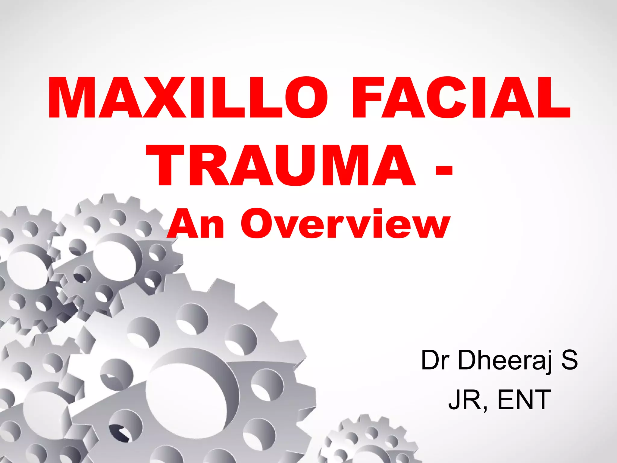 Maxillo facial trauma | PPT