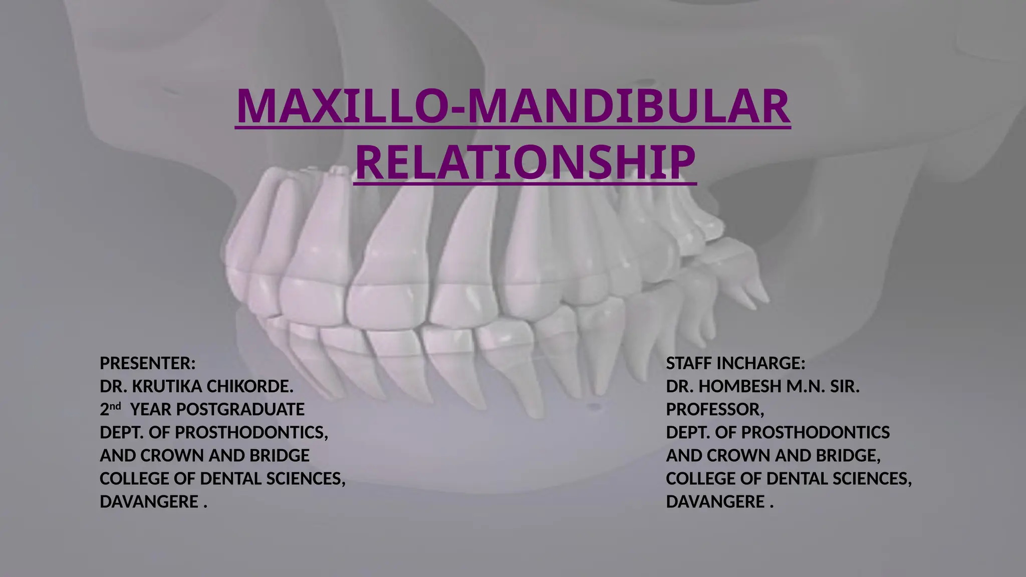 MAXILLO MANDIBULAR RELATIONS IN COMPLETE DENTURE PROSTHODONTICS | PPTX