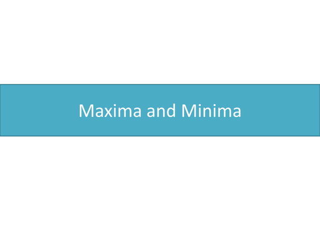 Maxima and minima | PPTX | Physics | Science