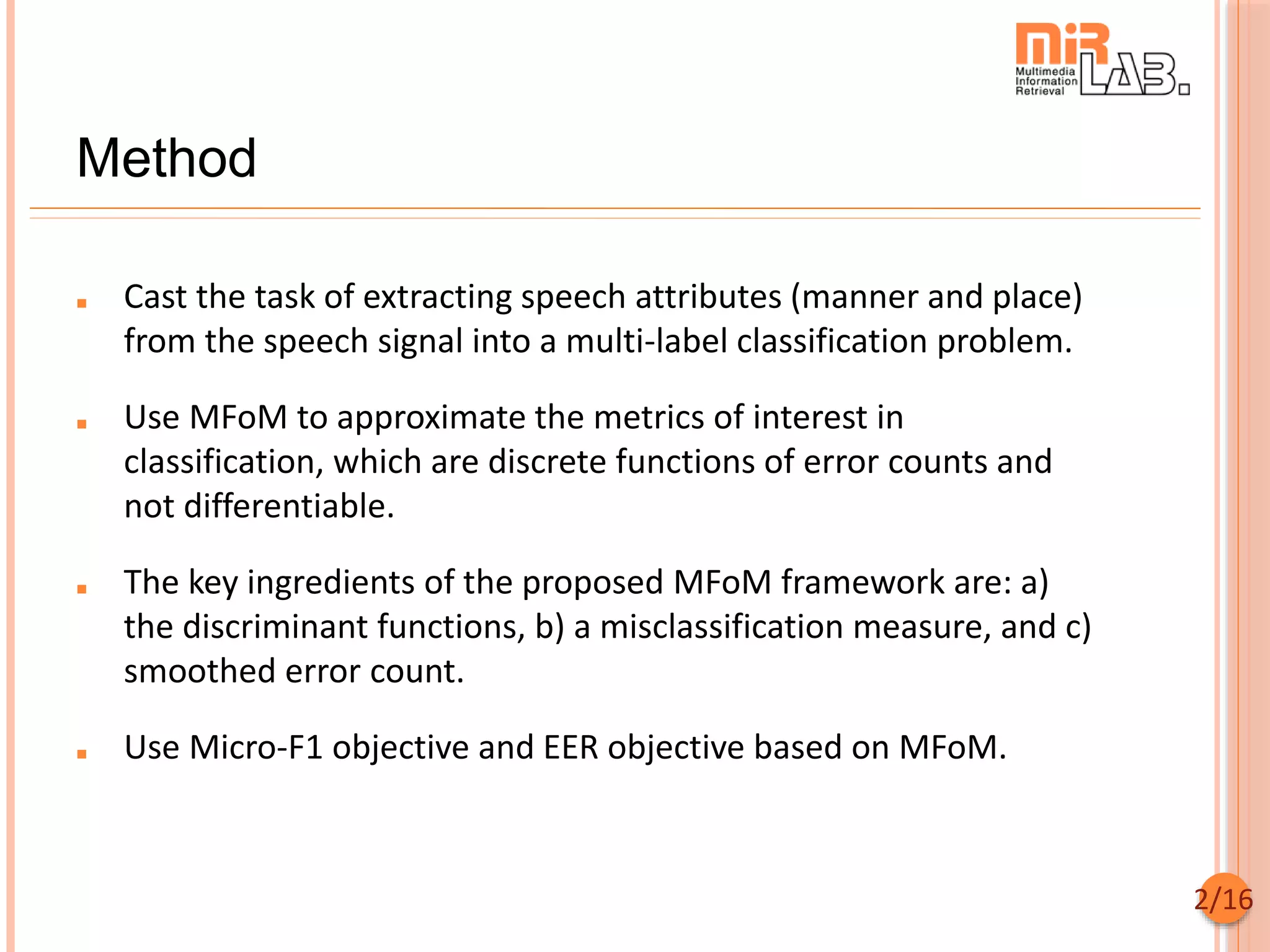 Maximal Figure Of Merit Framework To Detect Multi Label Phonetic