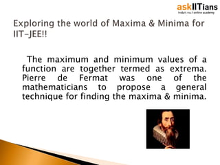 Maxima & Minima for IIT JEE | askIITians | PPTX