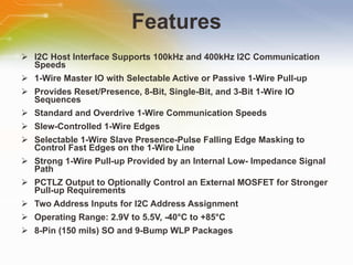 Overview Study on Single-Channel I2C to 1-Wire Master DS2482 | PPT