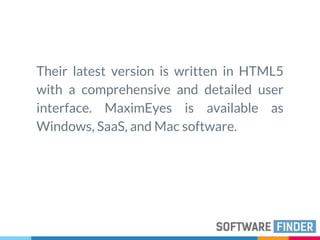 Maxim eyes-Software Finder | PPT