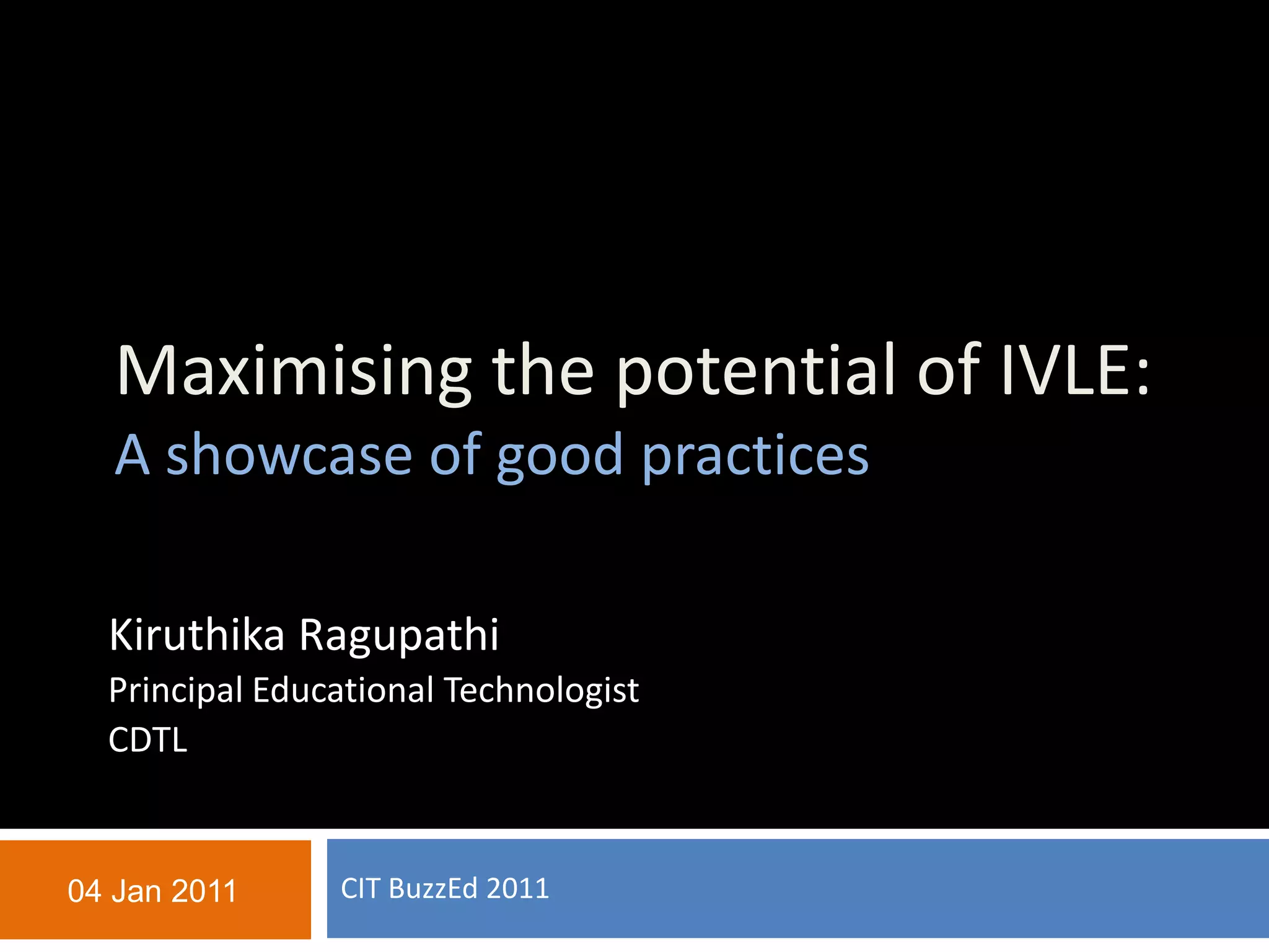 Maximising the potential of IVLE: A showcase of good practices | PPT ...