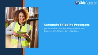 Maximize Efficiency with Oracle Certified ShipConsole | PPT