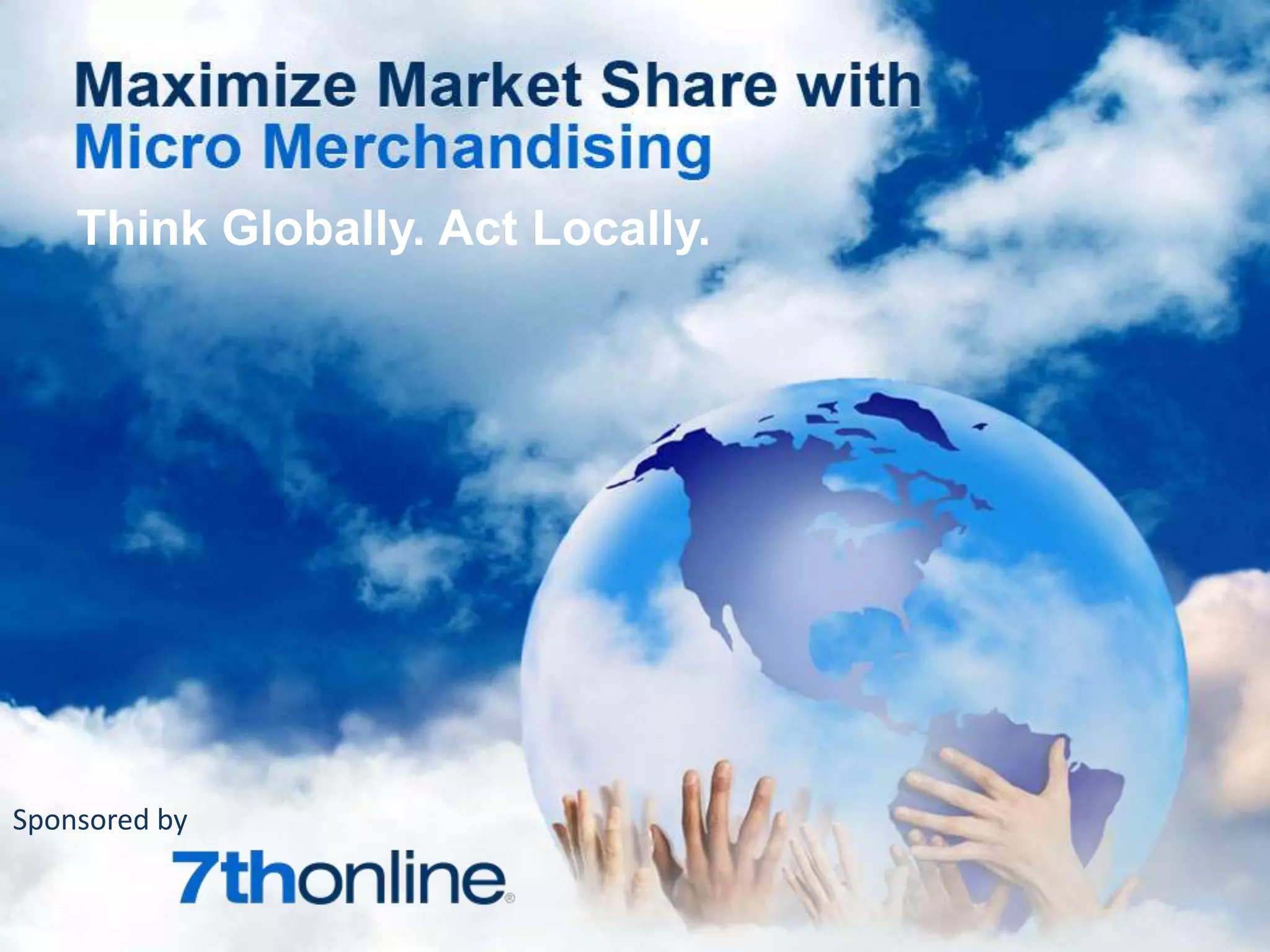 Maximize Market Share with Micro Merchandising | PPT