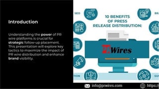 maximizing-pr-wire-platforms-unlocking-the-power-of-strategic-follow-up ...