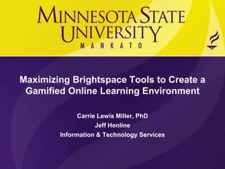 Maximizing Brightspace Tools to Create a Gamified Online Learning ...