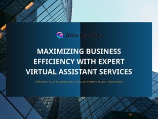 Maximizing Business Efficiency with Expert Virtual Assistant Services.pptx