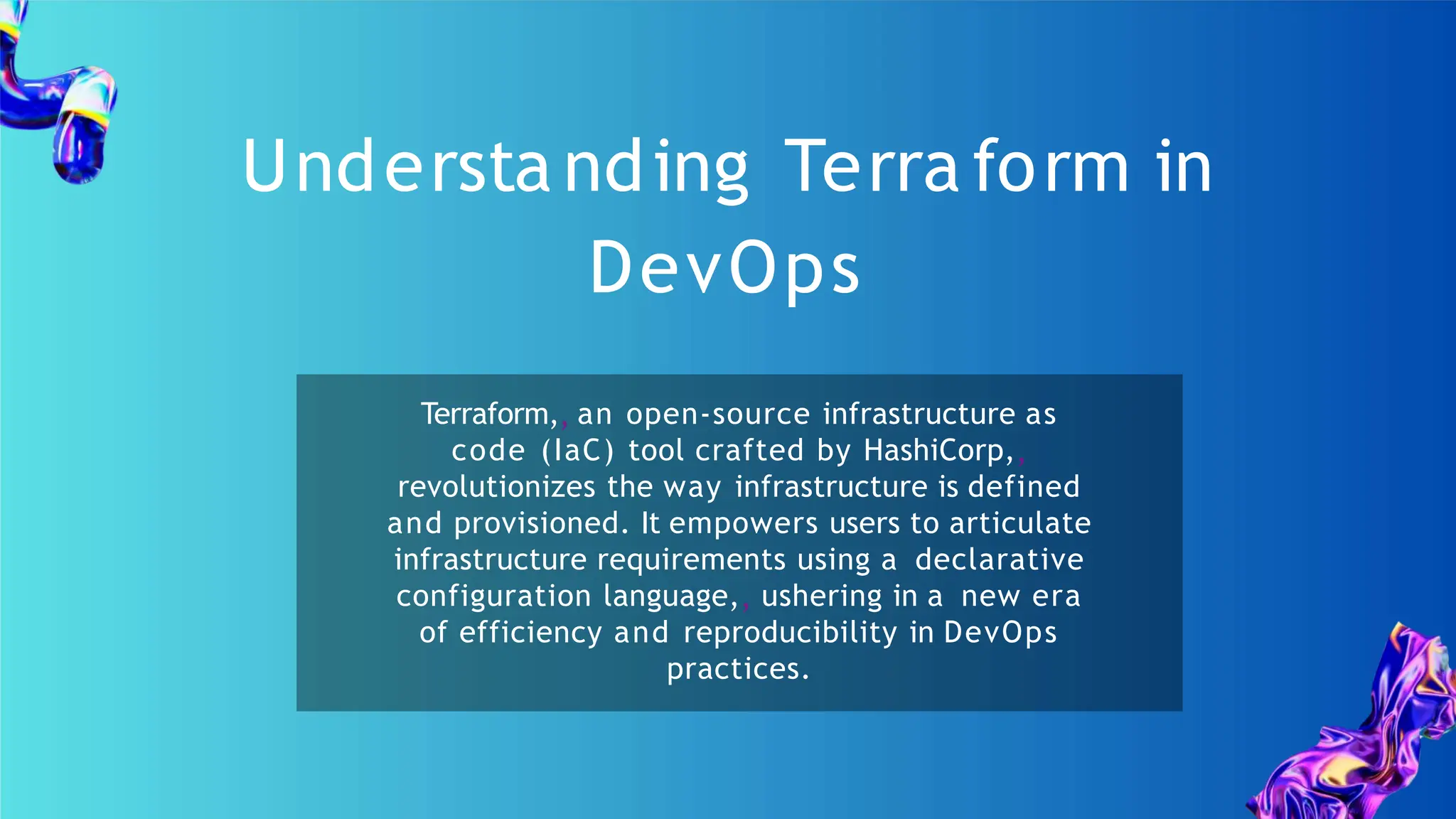 Maximizing DevOps Efficiency with Terraform.pptx Maximizing DevOps Efficiency with Terraform.pptx