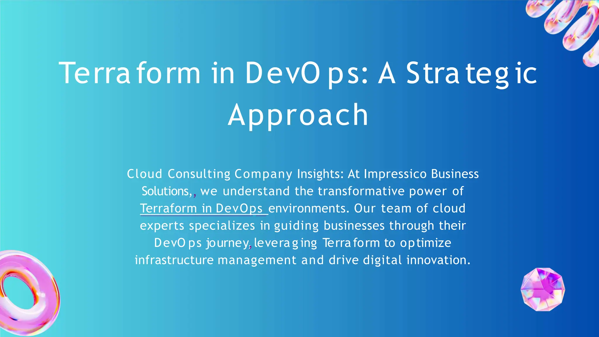 Maximizing DevOps Efficiency with Terraform.pptx Maximizing DevOps Efficiency with Terraform.pptx