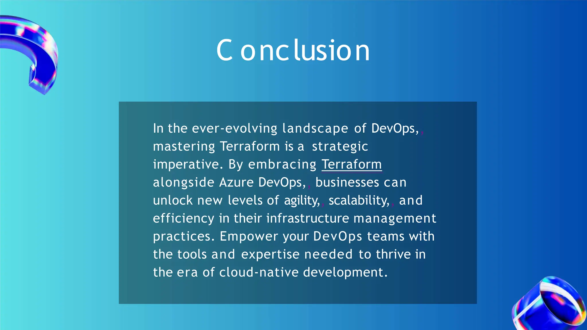 Maximizing DevOps Efficiency with Terraform.pptx Maximizing DevOps Efficiency with Terraform.pptx
