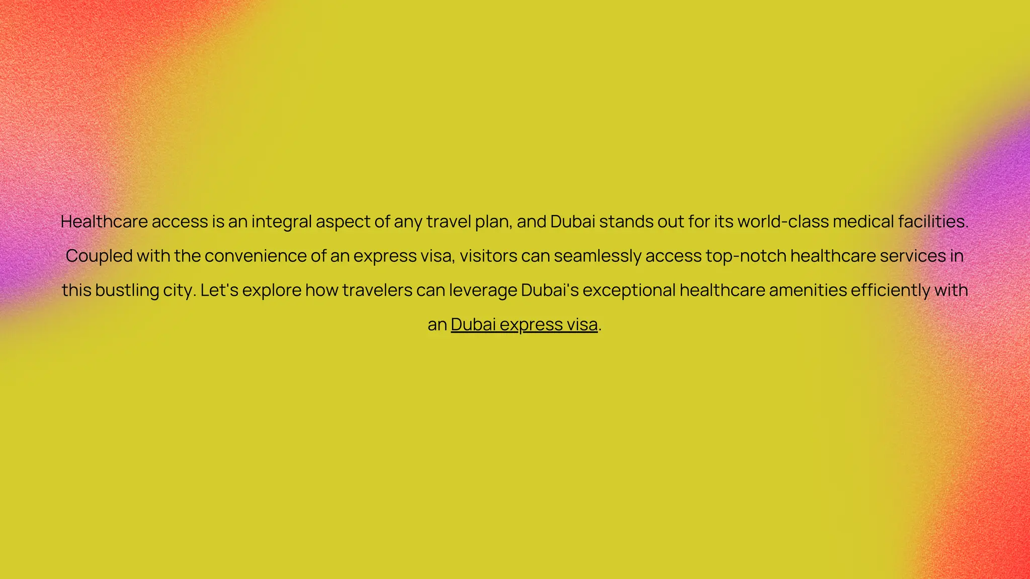 Maximizing Dubai's Exceptional Healthcare Services with an Express Visa.pdf