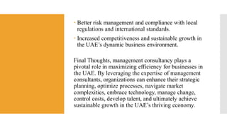 Maximizing Efficiency - Advantages Of Management Consultancy In UAE.pptx