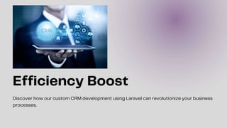 Maximizing Efficiency - Custom CRM Development with Laravel.pptx