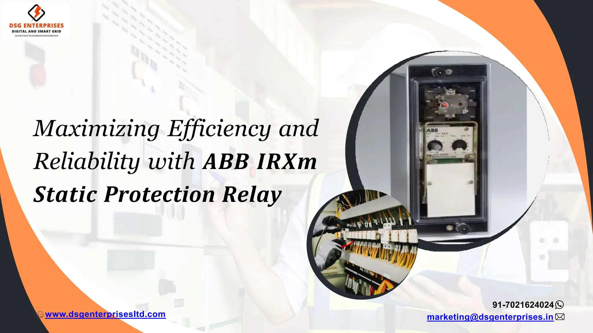 Maximizing Efficiency and Reliability with ABB IRXm Static Protection ...