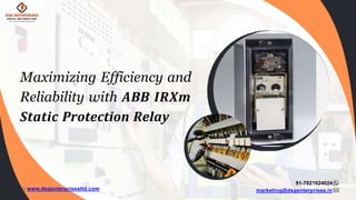 Maximizing Efficiency and Reliability with ABB IRXm Static Protection ...