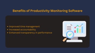 Maximizing Efficiency: The Impact of Employee Productivity Monitoring Software | PDF