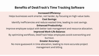 Unlocking Efficiency: How DeskTrack’s Time Tracking Software Boosts Productivity | PPT