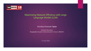Maximizing Network Efficiency with Large Language Models (LLM) | PPT