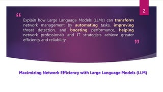 Maximizing Network Efficiency with Large Language Models (LLM) | PPT