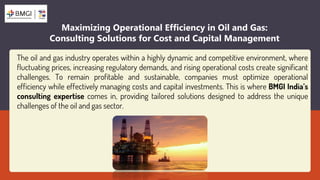Maximizing Operational Efficiency in Oil and Gas Consulting Solutions ...