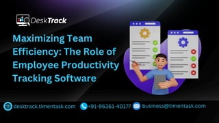 Boosting Efficiency with Employee Productivity Tracking Software | PPT