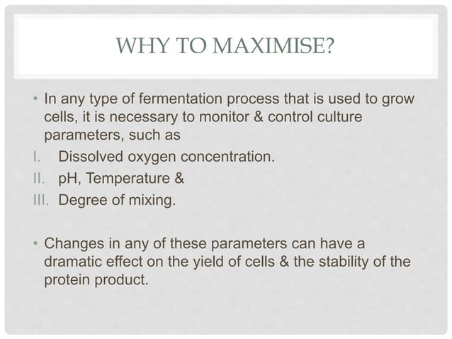 Maximizing the efficiency of fermentation process | PPTX | Biotech and Biomedical Industry ...
