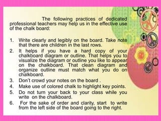 Maximizing the use of chalkboard | PPTX