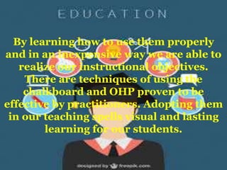 Maximizing the use of the overhead projector and | PPT
