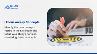 Maximizing Your Success on the FAR Exam: 5 Expert Study Strategies | PPT