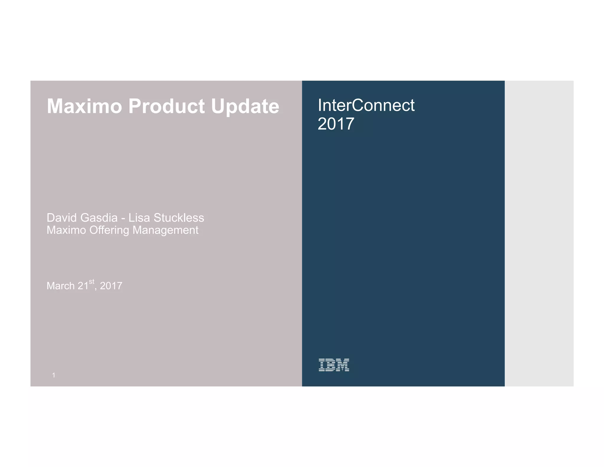 IBM Interconnect 2017 - Maximo update | PPT